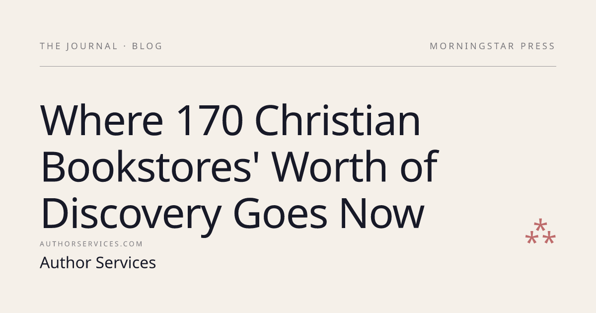 Where 170 Christian Bookstores' Worth of Discovery Goes Now · Author ...